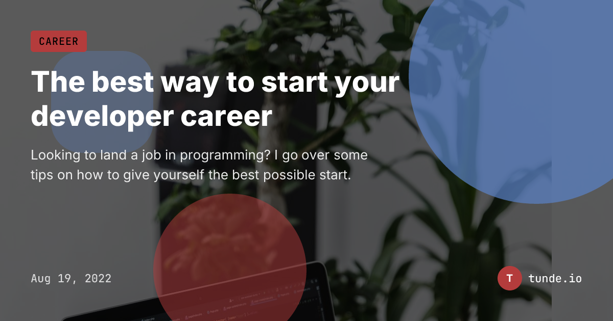 The best way to start your developer career | Ayotunde Ikuesan